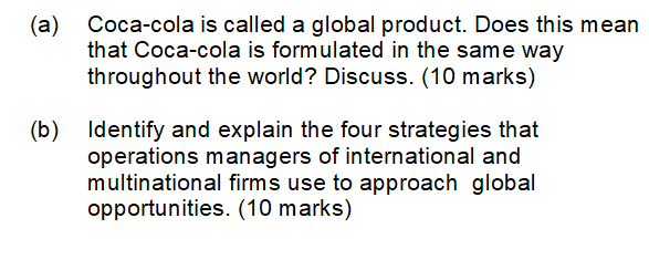 Solved (a) ﻿Coca-cola is called a global product. Does this | Chegg.com