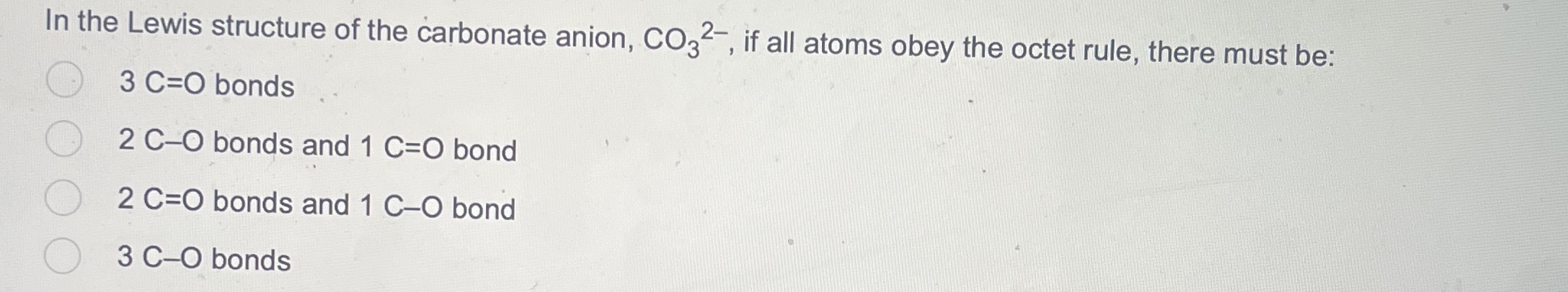Solved In the Lewis structure of the carbonate anion, CO32-, | Chegg.com
