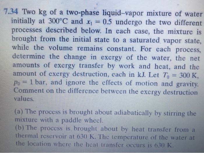 Solved 7.34 Two kg of a two-phase liquid-vapor mixture of | Chegg.com