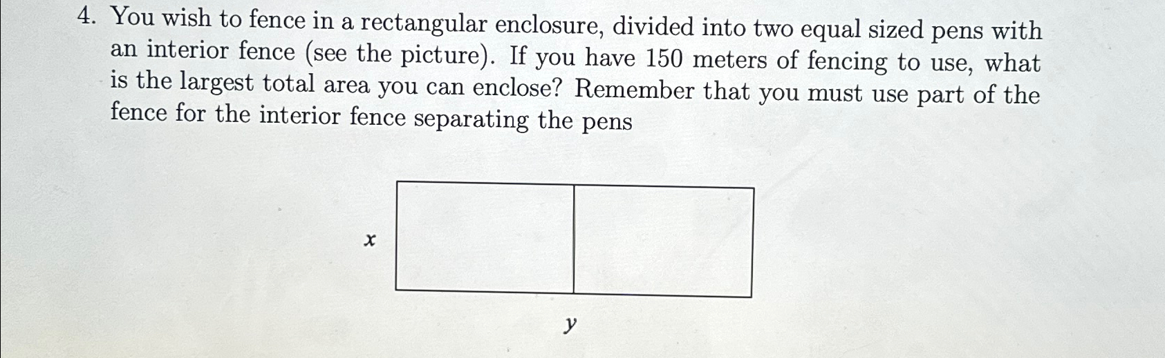 Solved You wish to fence in a rectangular enclosure, divided | Chegg.com