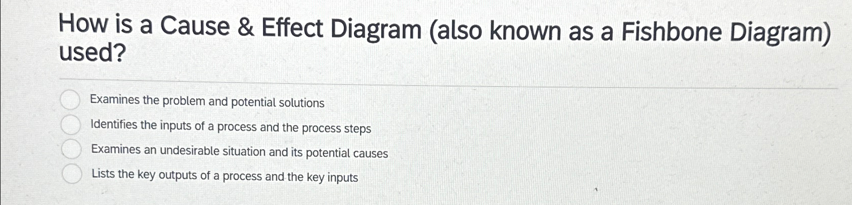 Solved How is a Cause & Effect Diagram (also known as a | Chegg.com