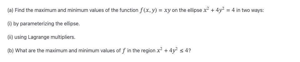Solved (a) ﻿Find the maximum and minimum values of the | Chegg.com
