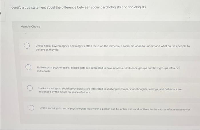 Solved Identify a true statement about the difference | Chegg.com