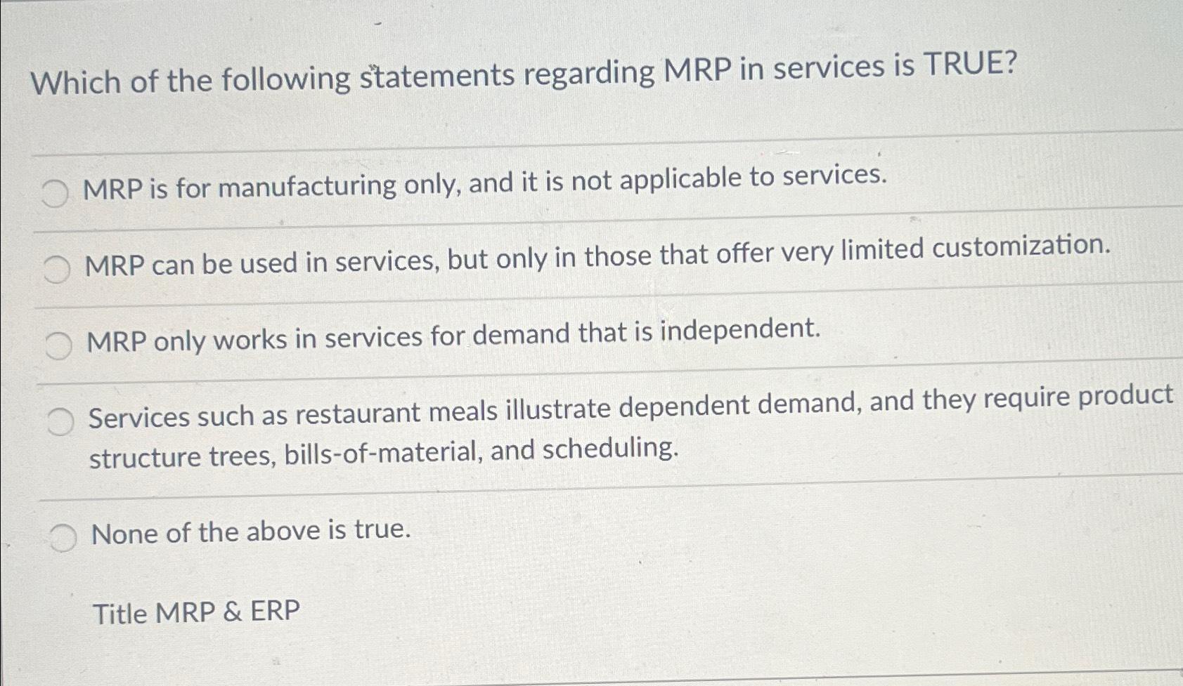 Solved Which of the following statements regarding MRP in | Chegg.com