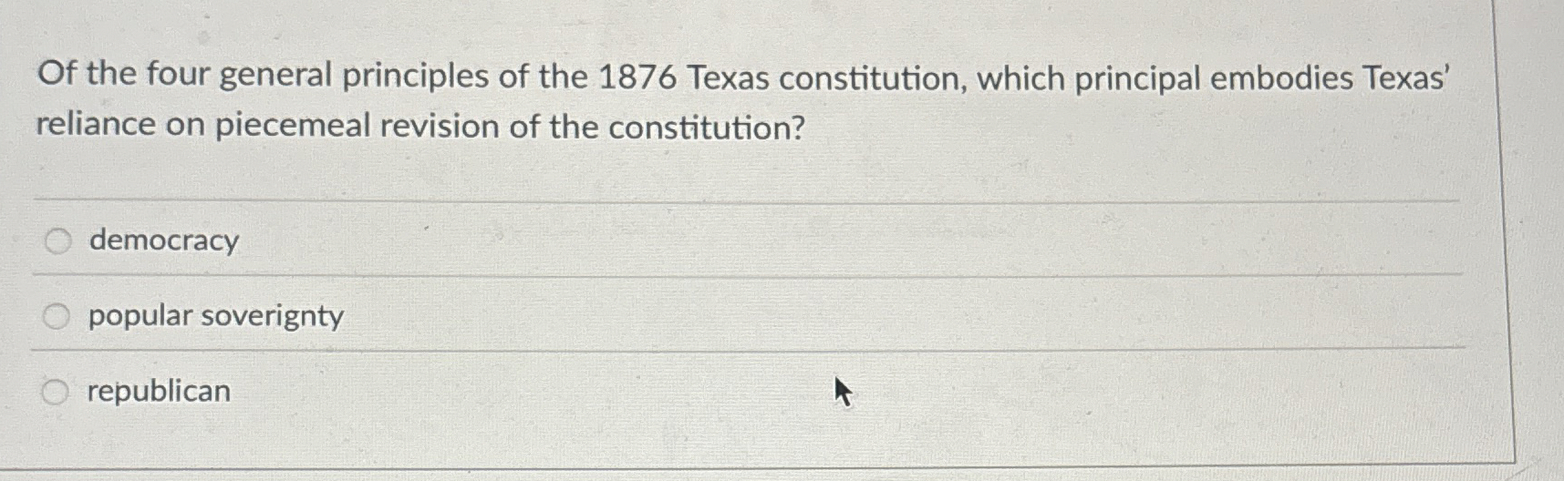 Solved Of the four general principles of the 1876 ﻿Texas | Chegg.com