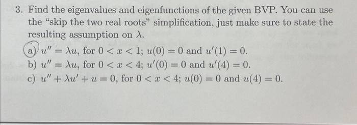Solved 3. Find the eigenvalues and eigenfunctions of the | Chegg.com