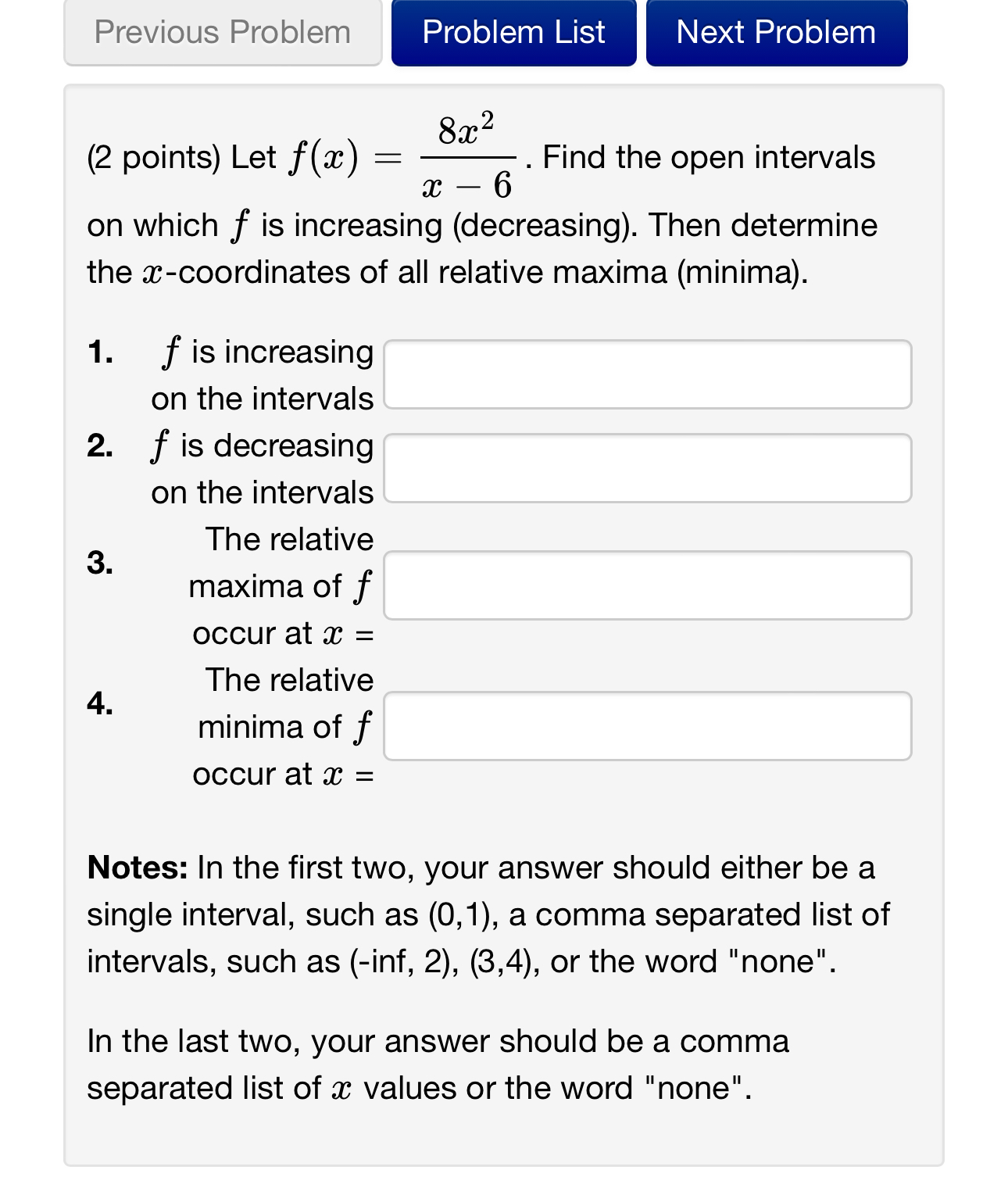 Solved Previous Problem(2 ﻿points) ﻿Let f(x)=8x2x-6. ﻿Find | Chegg.com