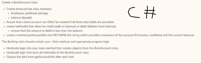 Solved Create a BankAccount class - Create three private | Chegg.com