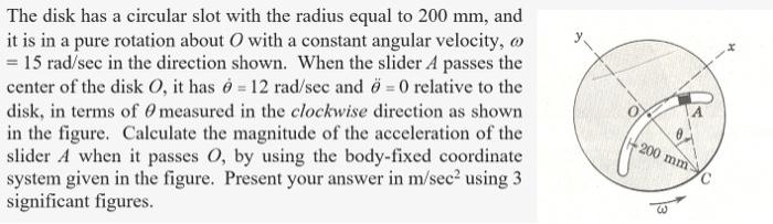 Solved The disk has a circular slot with the radius equal to | Chegg.com