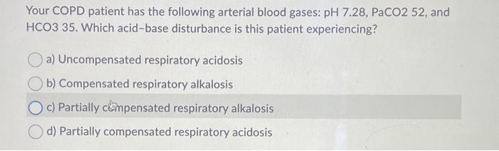 Solved Your COPD patient has the following arterial blood | Chegg.com