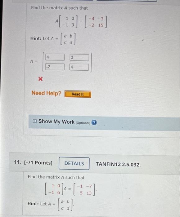 Solved Find the matrix A such that A[1−103]=[−4−2−315] Hint: | Chegg.com