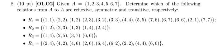Solved 8. (10 pt) [O1,O2] Given A={1,2,3,4,5,6,7}. Determine | Chegg.com