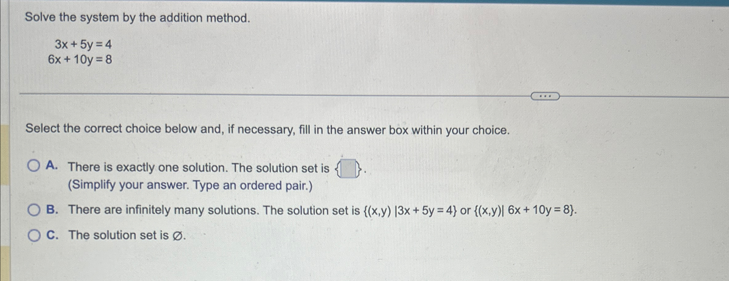 Solve the system by the addition | Chegg.com