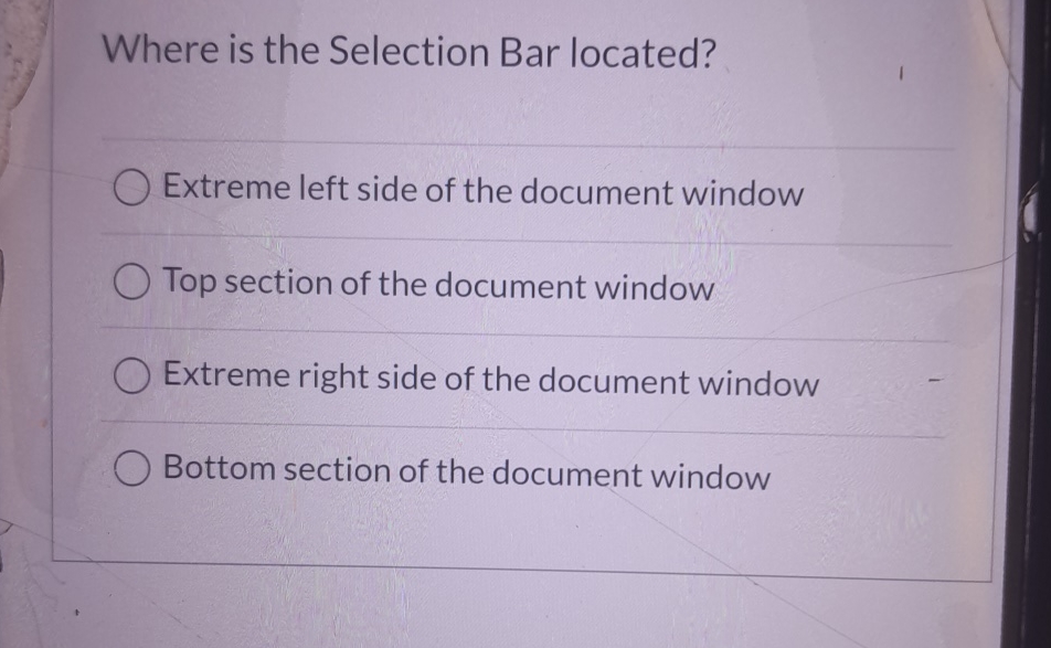 Solved Where is the Selection Bar located?Extreme left side | Chegg.com