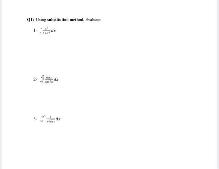 Solved Q1) Using substitution method, Evaluate: 1- Sadx 2- 8 | Chegg.com