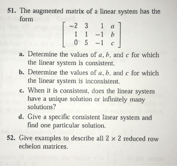 Solved 51. The augmented matrix of a linear system has the | Chegg.com