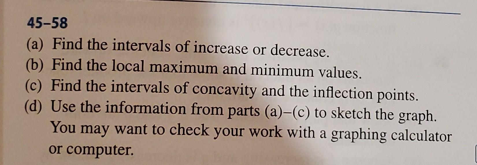 Solved 45-58 (a) Find the intervals of increase or decrease. | Chegg.com