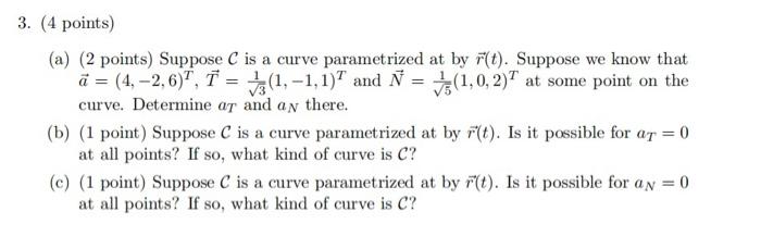 Solved (a) (2 points) Suppose C is a curve parametrized at | Chegg.com