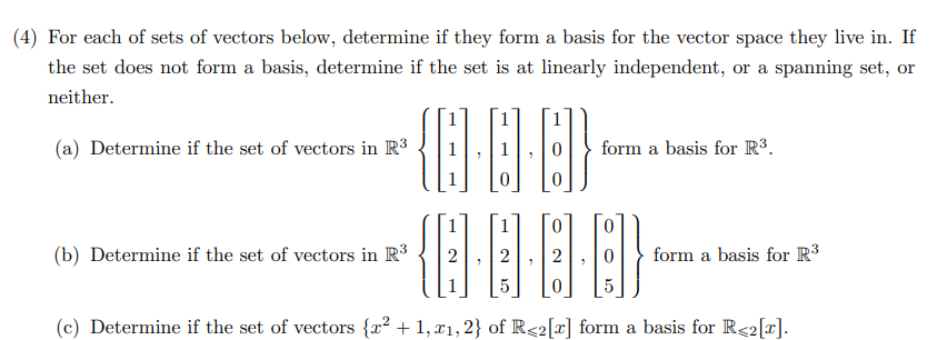 Solved (4) ﻿For each of sets of vectors below, determine if | Chegg.com