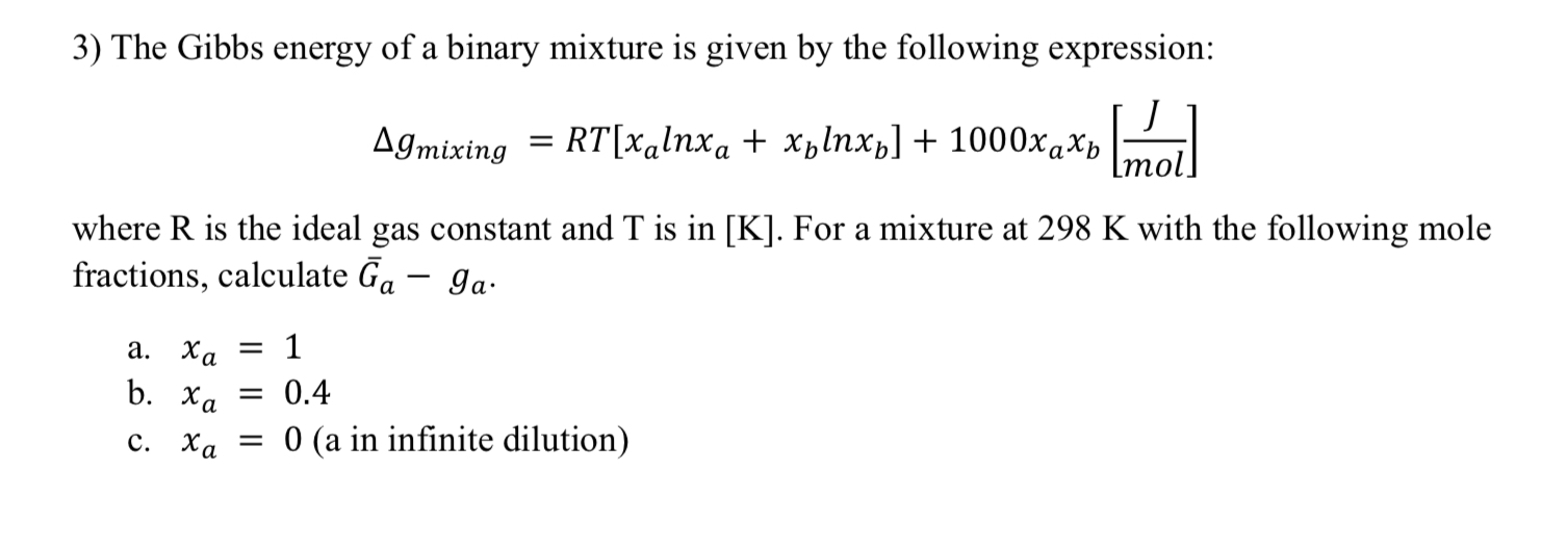 Solved The Gibbs energy of a binary mixture is given by the | Chegg.com