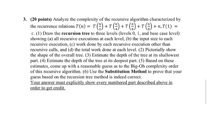 3. (20 points) Analyze the complexity of the | Chegg.com