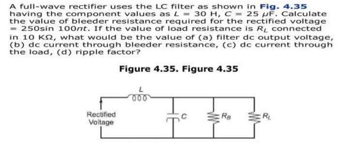 Solved A full-wave rectifier uses the LC filter as shown in | Chegg.com