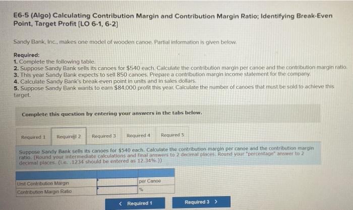 E6-5 (Algo) Calculating Contribution Margin and | Chegg.com