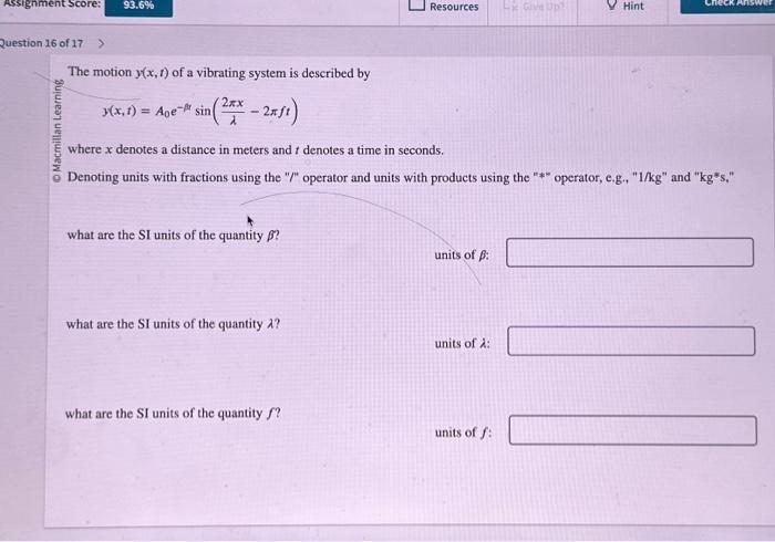 Solved Assignment Score: 93.6% Question 16 of 17 > Macmillan | Chegg.com
