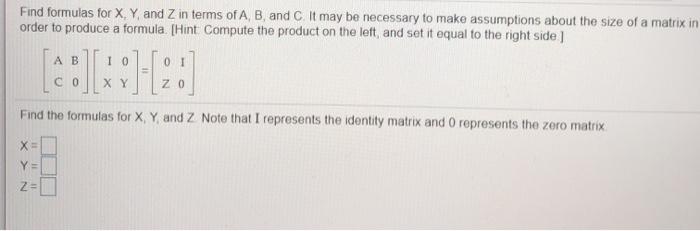 Solved Find formulas for X, Y and Z in terms of A, B, and it | Chegg.com
