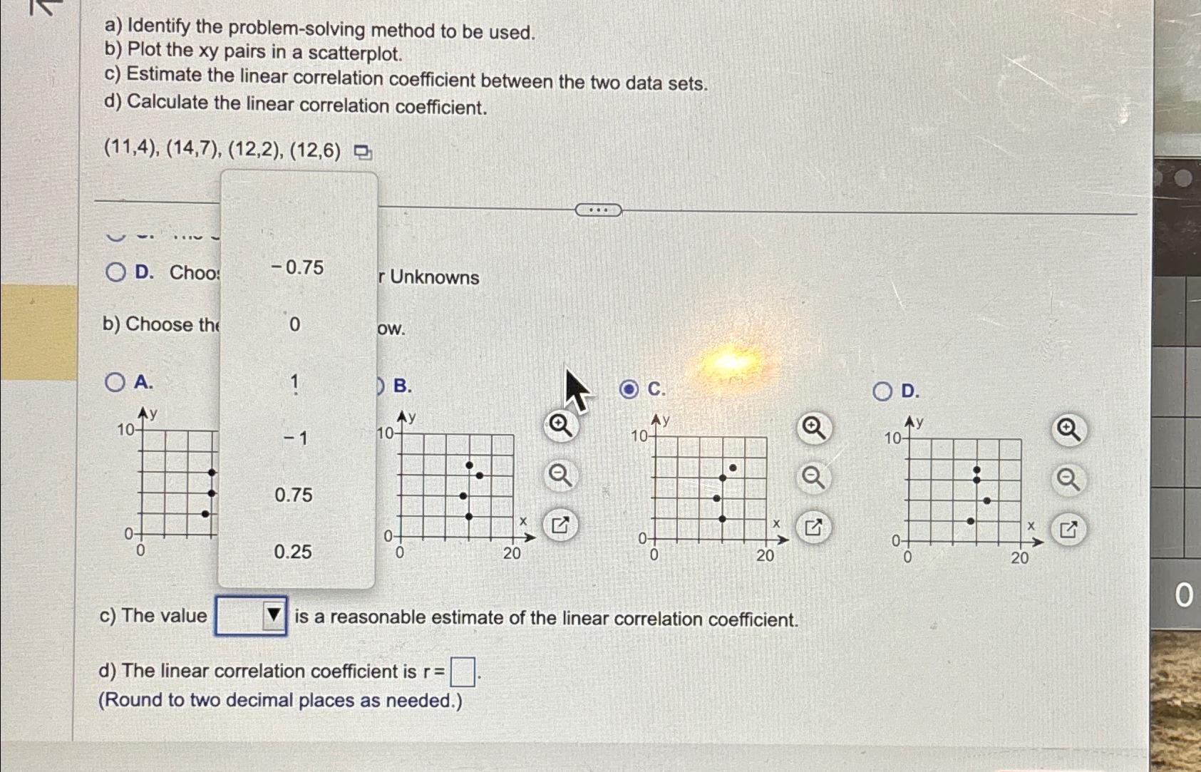 Solved a) ﻿Identify the problem-solving method to be used.b) | Chegg.com