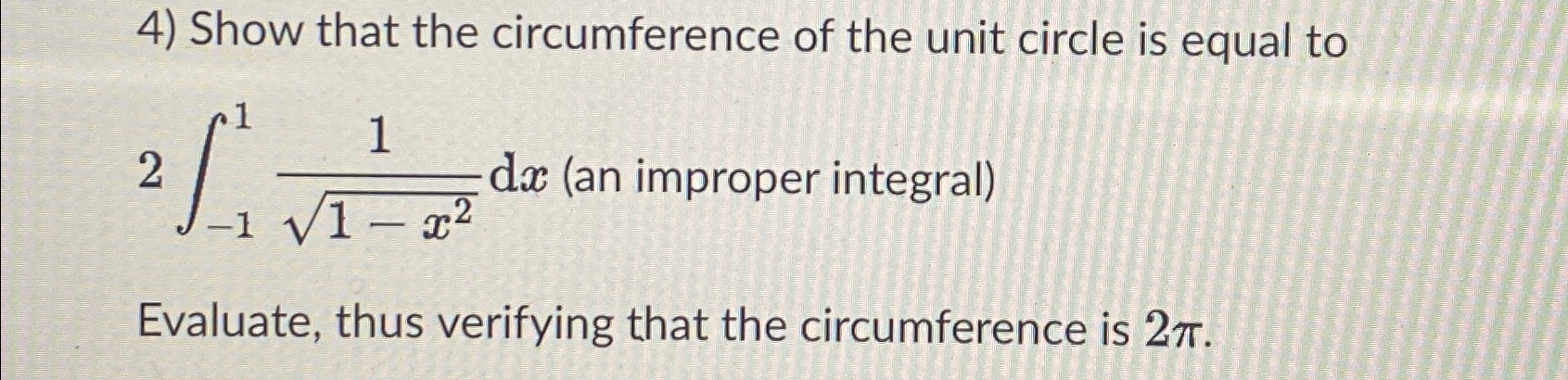 Solved Show that the circumference of the unit circle is | Chegg.com