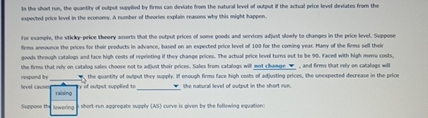 Solved In the short run, the quantity of output supplied by | Chegg.com