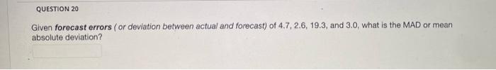 Solved Given forecast errors (or deviation between actual | Chegg.com
