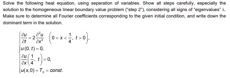 Solved Solve the following heat equation, using separation | Chegg.com