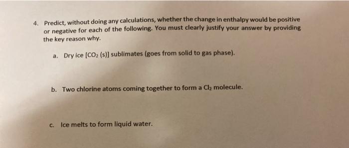 Solved 4. Predict, without doing any calculations, whether | Chegg.com