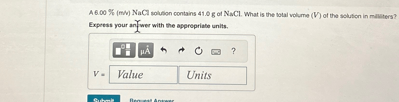 Solved A 6.00%(mv)NaCl ﻿solution contains 41.0g ﻿of NaCl. | Chegg.com