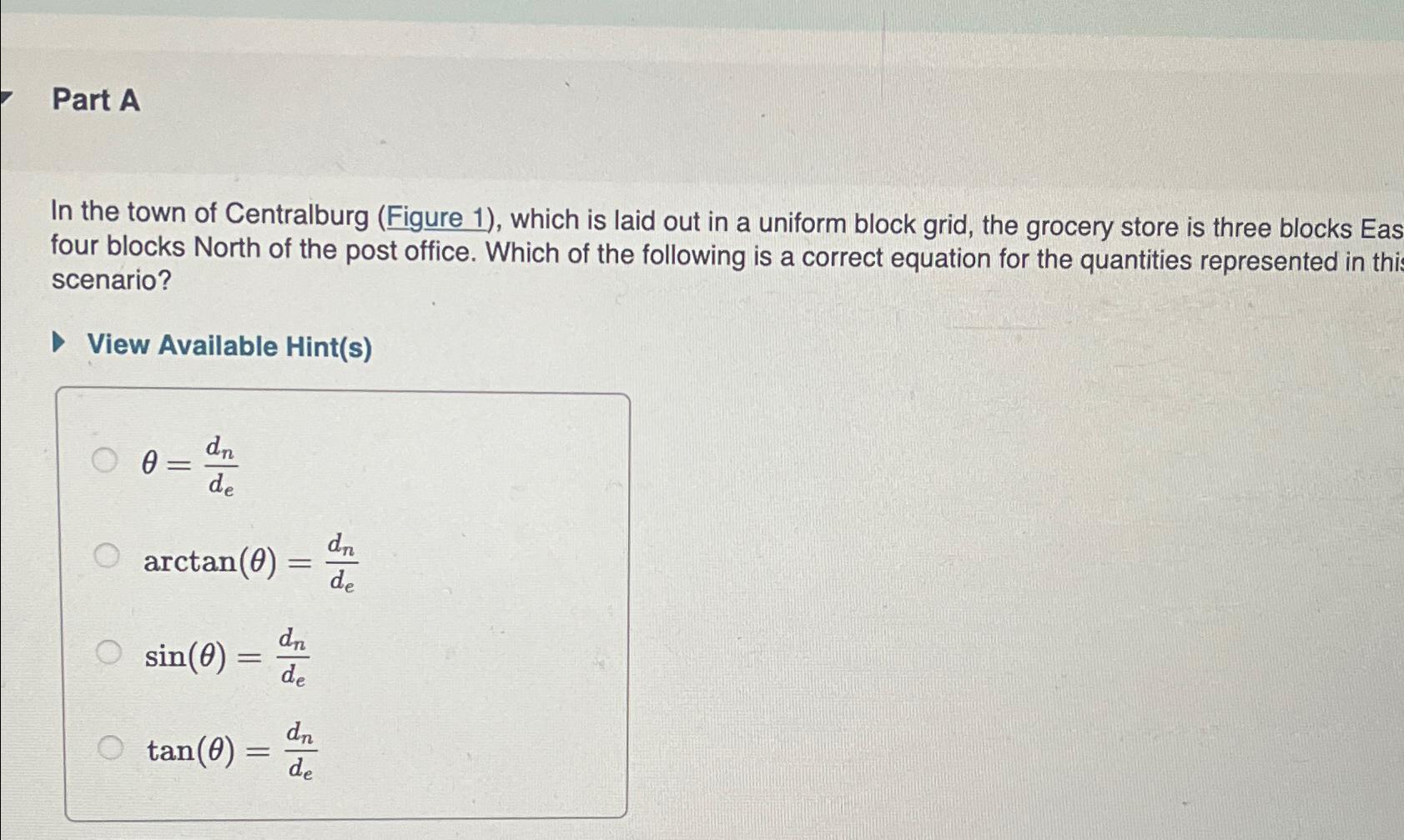 Solved Part AIn the town of Centralburg (Figure 1), ﻿which | Chegg.com