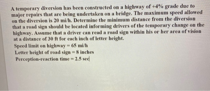 Solved A temporary diversion has been constructed on a | Chegg.com