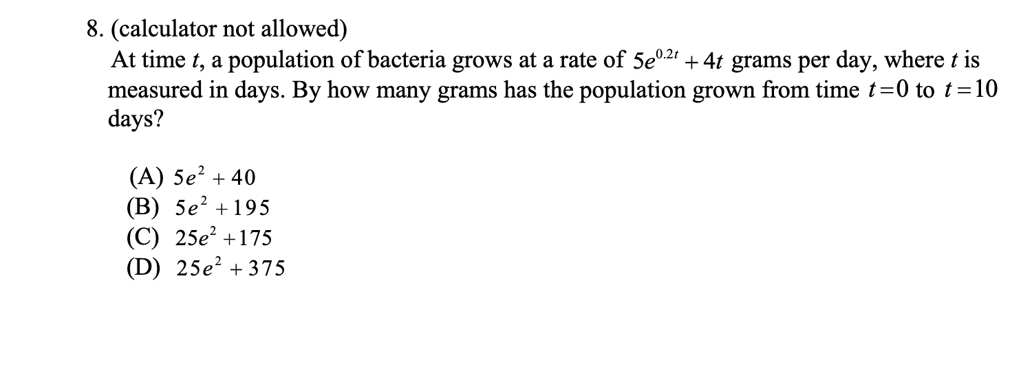 Solved (calculator not allowed) ﻿At time t, ﻿a population of | Chegg.com