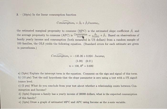 Solved 3.- (30pts) In the linear consumption function | Chegg.com
