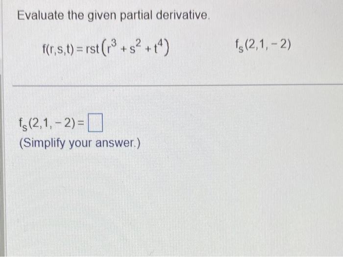 Solved Evaluate The Given Partial Derivative 