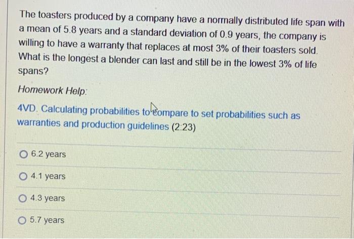 Solved The toasters produced by a company have a normally | Chegg.com