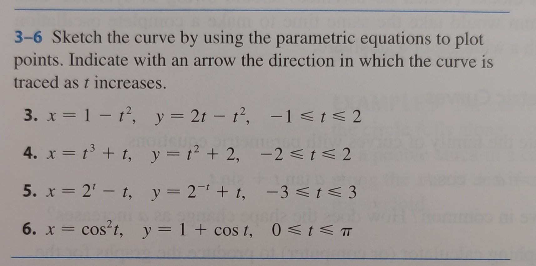 Solved 3-6 Sketch the curve by using the parametric | Chegg.com