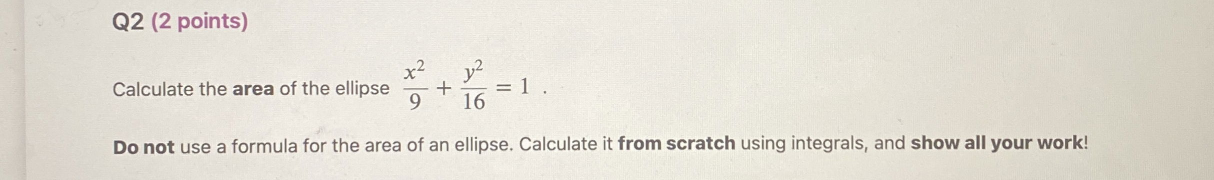 Solved Q2 (2 ﻿points)Calculate the area of the ellipse | Chegg.com