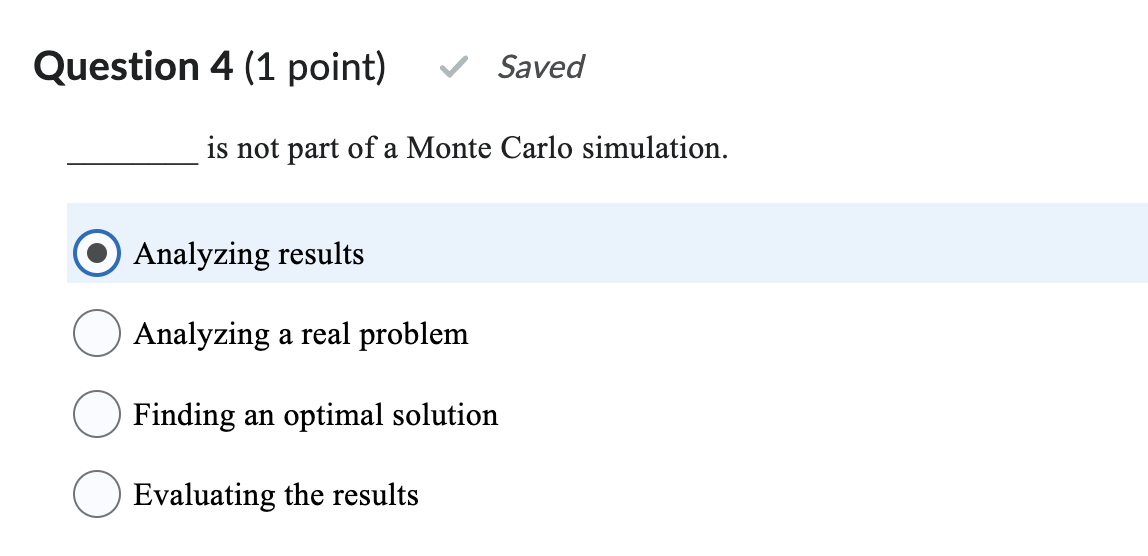 Solved Question 4 (1 ﻿point)is not part of a Monte Carlo | Chegg.com