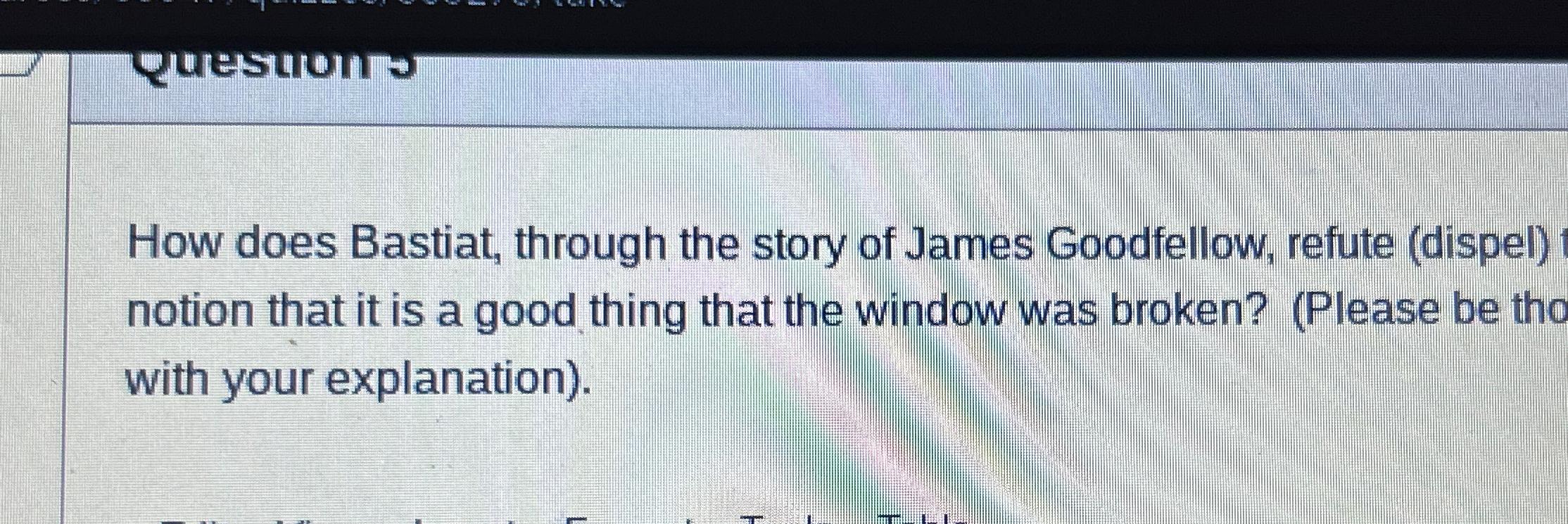 Solved How does Bastiat, through the story of James | Chegg.com