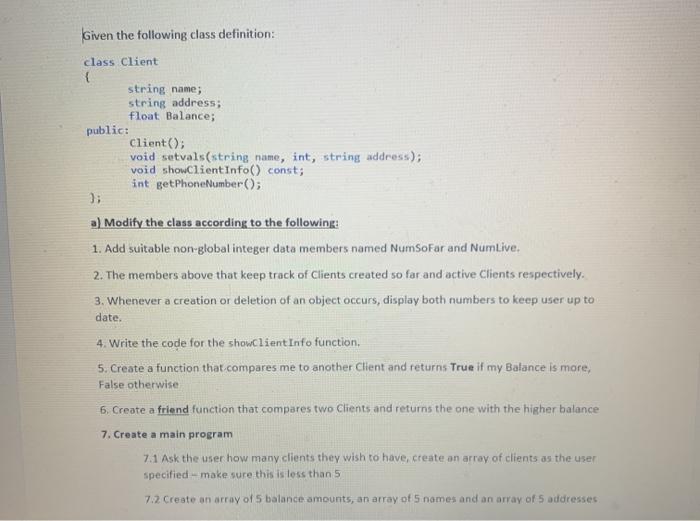 Solved Given the following class definition: class Client { | Chegg.com