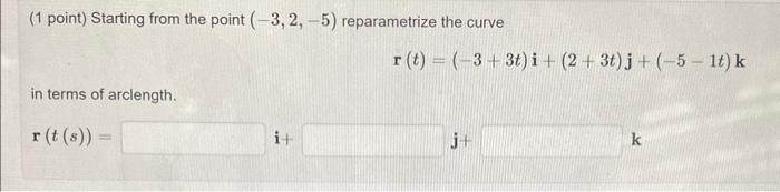 Solved (1 point) Starting from the point (−3,2,−5) | Chegg.com