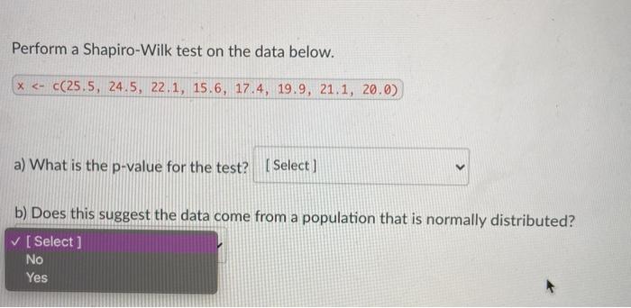 Solved Perform a Shapiro-Wilk test on the data below. X | Chegg.com