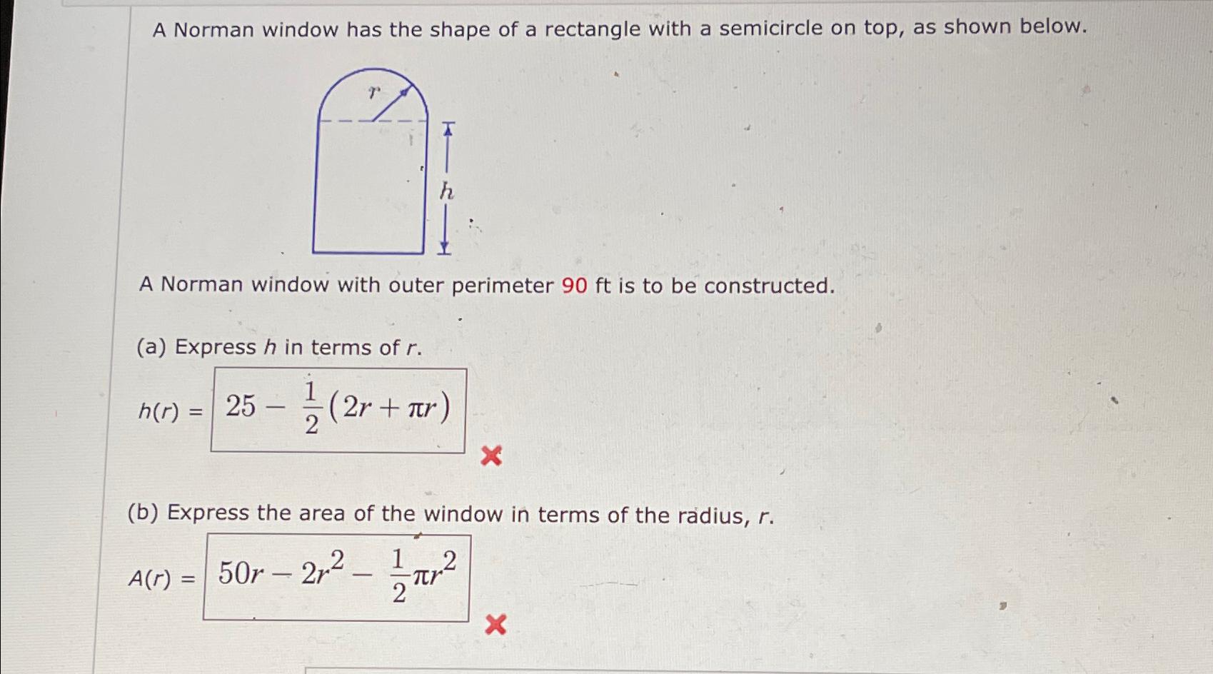 Solved A Norman window has the shape of a rectangle with a | Chegg.com